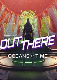 Out There: Oceans of Time | PC | CDKeys