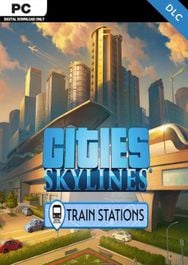 Cities: Skylines - Content Creator Pack Train Stations DLC | PC |CDKeys