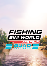 Buy Fishing Sim World: Pro Tour - Quad Lake Pass PC - DLC CD Key | Loaded