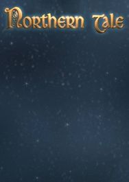 Buy Northern Tale PC CD Key | Loaded