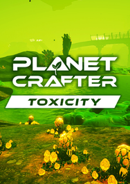 Kaufe The Planet Crafter - Toxicity PC - DLC CD Key | Loaded