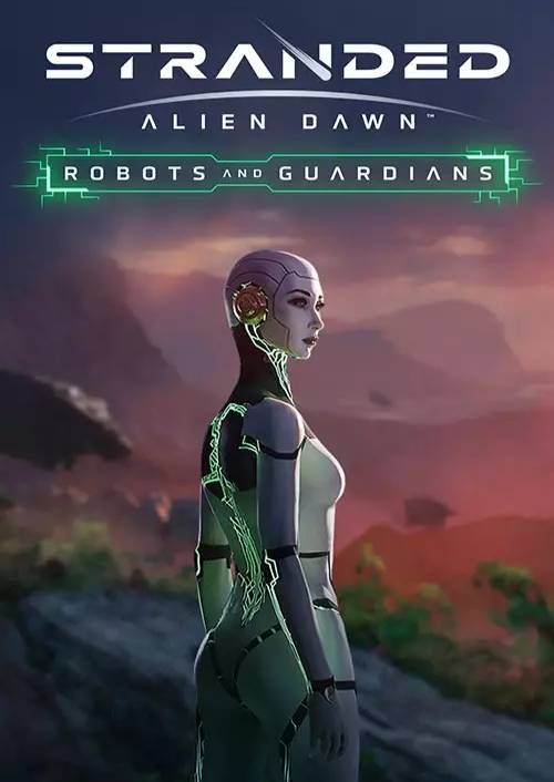 Stranded: Alien Dawn - Robots and Guardians DLC | PC | CDKeys