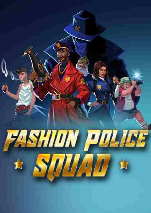 Fashion Police Squad | PC | CDKeys