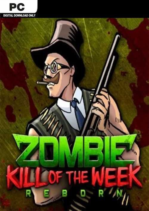 Zombie Kill of the Week Reborn | PC | CDKeys
